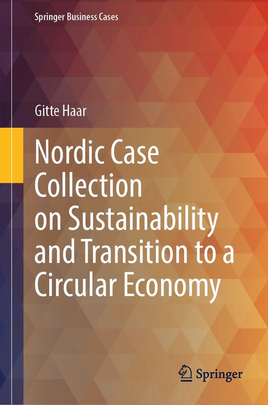 Springer Business Cases - Nordic Case Collection on Sustainability and Transition to a... | bol