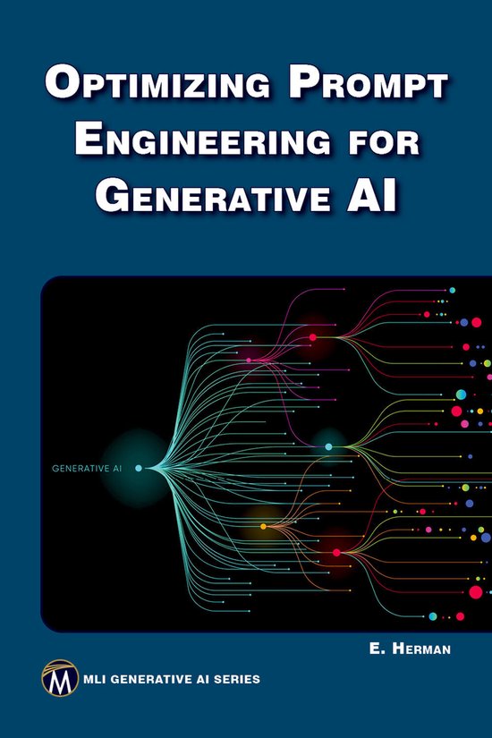Optimizing Prompt Engineering for Generative AI | 9781501523694 | Erik Herman | Boeken | bol