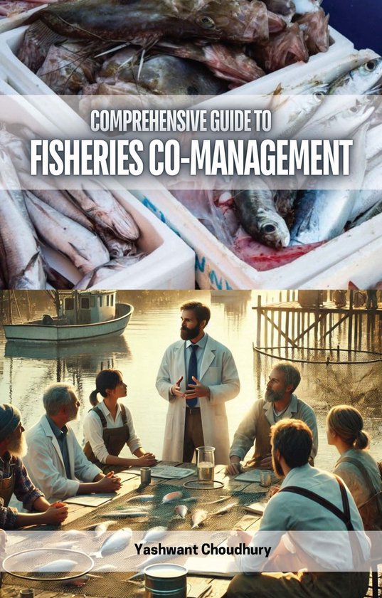 Comprehensive Guide to Fisheries Co-Management (ebook), Yashwant ...