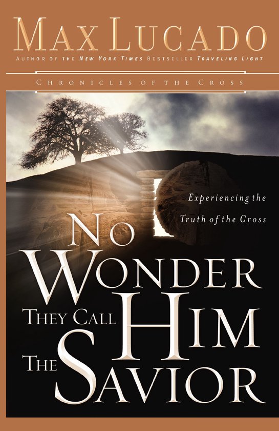 No Wonder They Call Him Savior, Max Lucado | 9780849908552 | Livres | bol