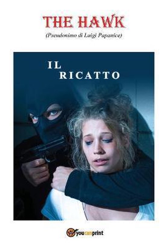 Il ricatto, The Hawk | 9788893324465 | Boeken | bol.com