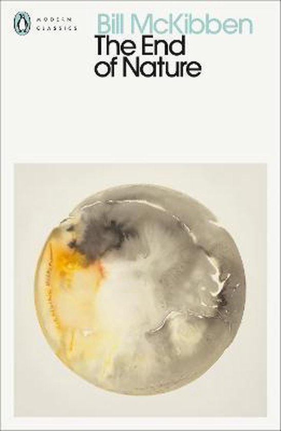 Penguin Modern Classics-The End of Nature, Bill Mckibben ...