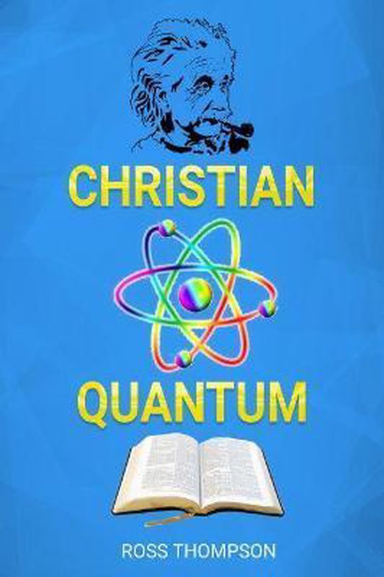 Christian Quantum | 9781393430544 | Ross Thompson | Boeken | bol.com