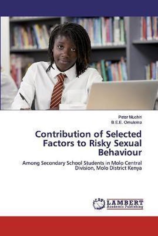 Contribution Of Selected Factors To Risky Sexual Behaviour