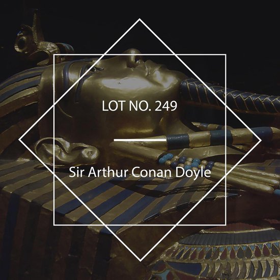 Lot No. 249, Sir Arthur Conan Doyle | 4061707627569 | Boeken | bol
