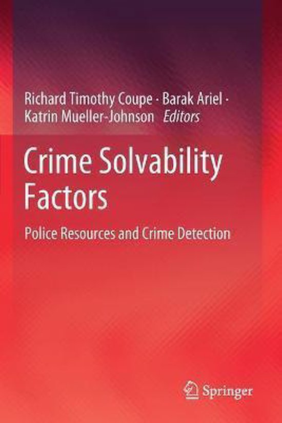 Crime Solvability Factors: Police Resources and Crime Detection ...