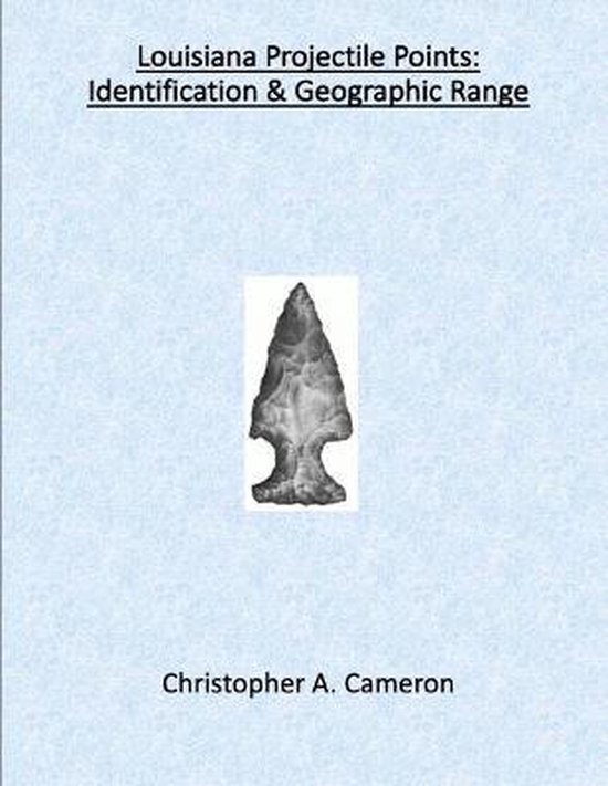 North American Projectile Point Identification Guides- Louisiana ...