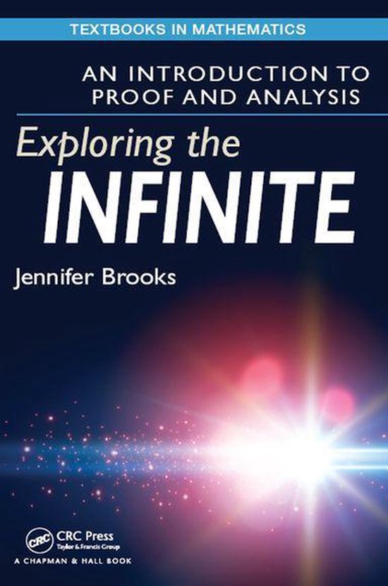 Textbooks in Mathematics - Exploring the Infinite (ebook), Jennifer ...