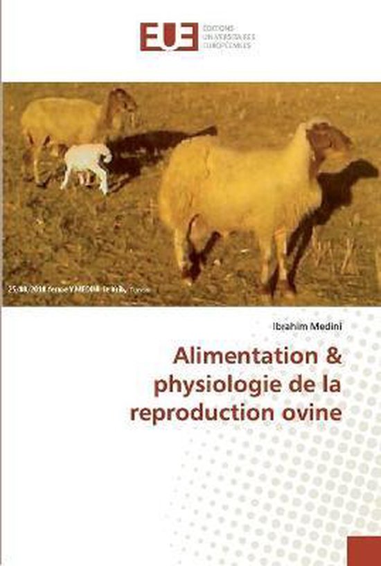 Alimentation & physiologie de la reproduction ovine | 9786138478478 ... Alimentation & physiologie de la reproduction ovine | 9786138478478 ...