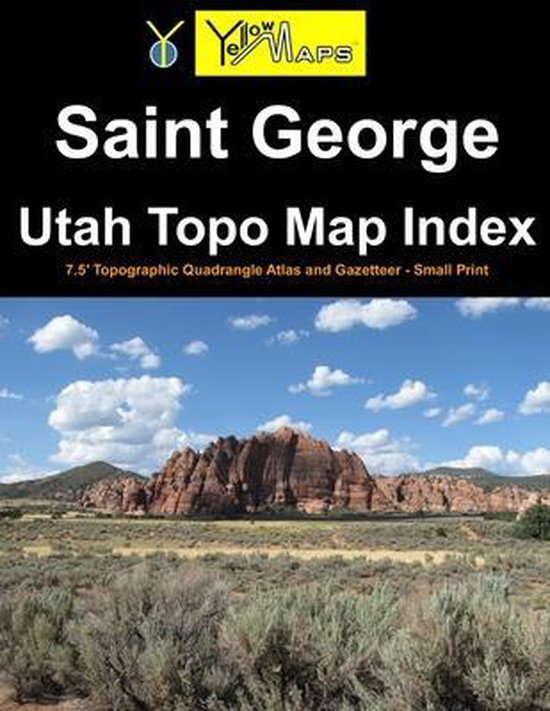 Utah Topo Map Index- Saint George Utah Topo Map Index, Yellowmaps ...