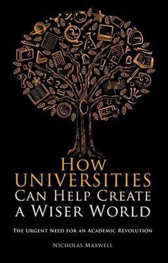 How Universities Can Help Create a Wiser World | 9781845405731 ...