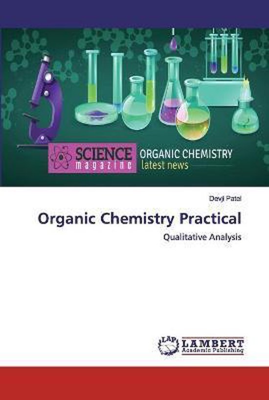 Organic Chemistry Practical | 9786200303745 | Devji Patel | Boeken ...