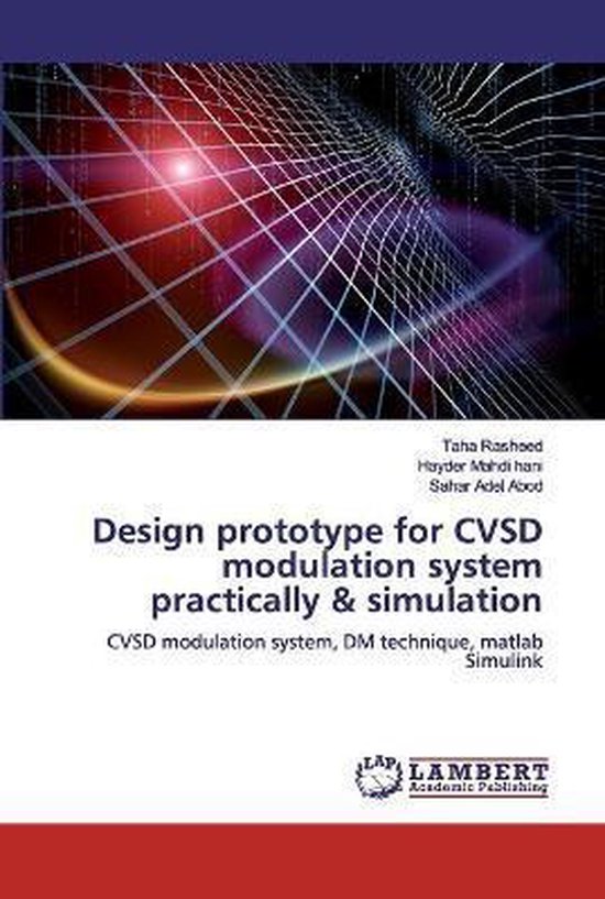 Design prototype for CVSD modulation system practically & simulation | 9783330336469 |... | bol