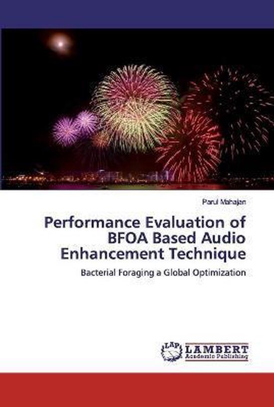 Performance Evaluation of BFOA Based Audio Enhancement Technique ...