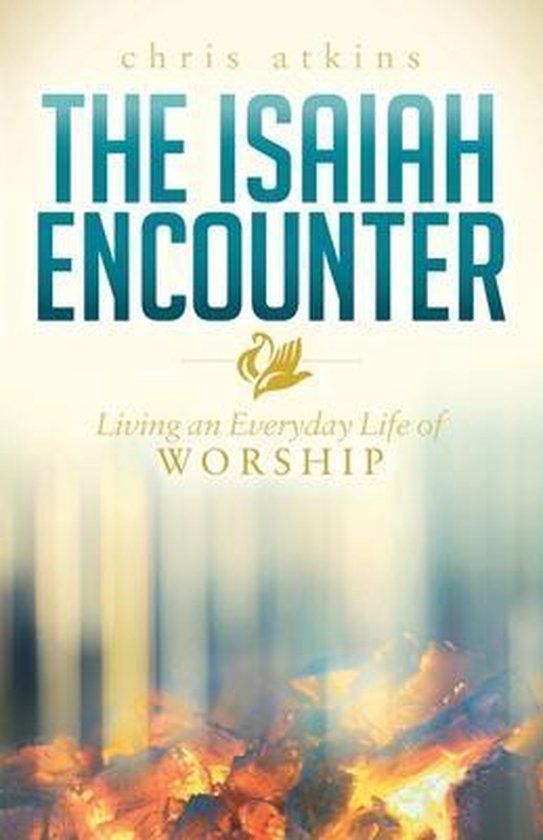 The Isaiah Encounter, Chris Atkins | 9781630477523 | Boeken | bol