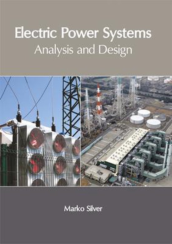 Electric Power Systems: Analysis and Design | 9781632406002 | Boeken ...