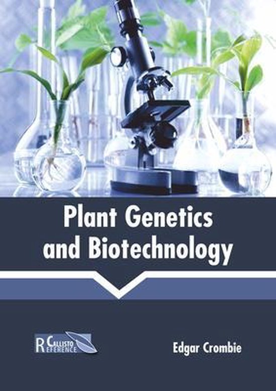 Plant Genetics and Biotechnology | 9781641160728 | Boeken | bol.com