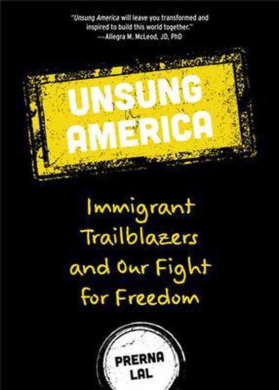 Unsung America: Immigrant Trailblazers and Our Fight for Freedom ...