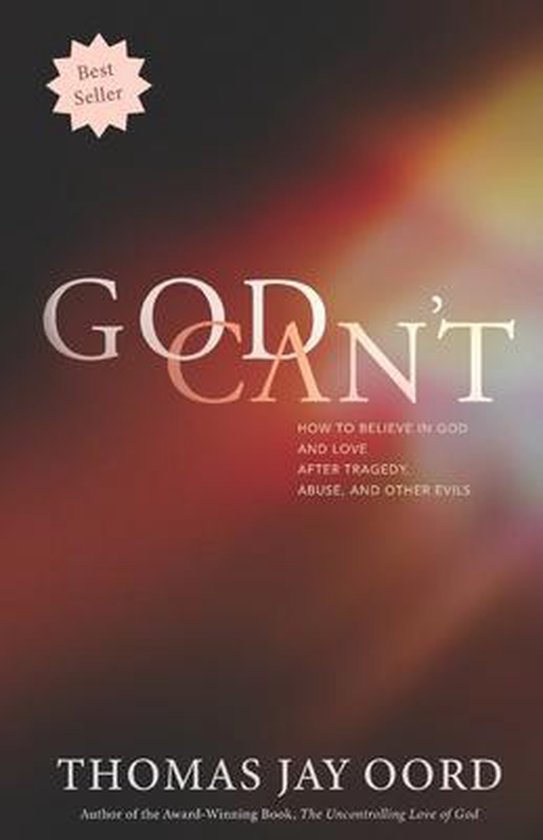 God Can't, Thomas Jay Oord | 9781948609128 | Boeken | bol.com