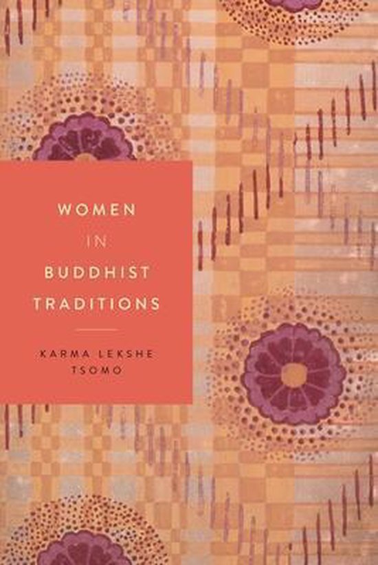 Women in Buddhist Traditions, Karma Lekshe Tsomo | 9781479803415 ...