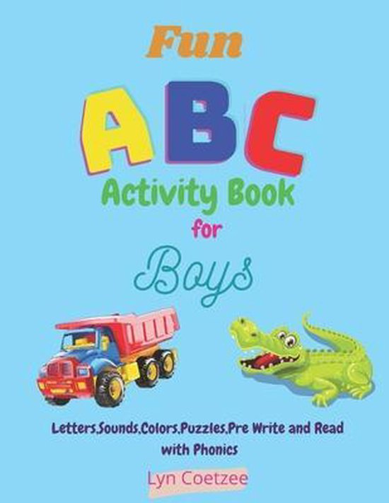 Fun ABC Activity Book for Boys Learn Alphabet, Colors, Pre-Write and ...