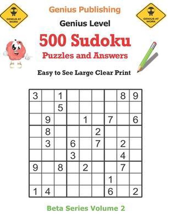Beta Genius Sudoku Puzzles- 500 Genius Sudoku Puzzles and Answers Beta ...