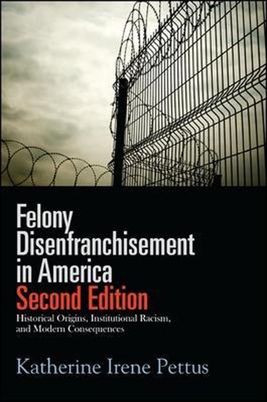 Felony Disenfranchisement in America | 9781438447209 | Katherine Irene ...