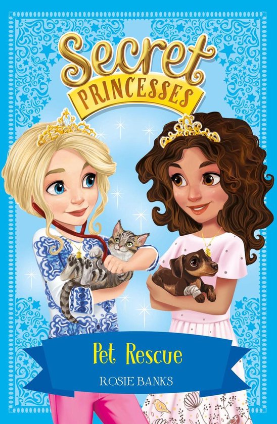 Secret Princesses 15 - Pet Rescue (ebook), Rosie Banks | 9781408351024 ...