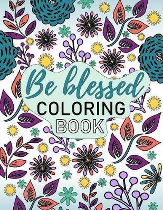 Be blessed coloring book, Blessed Day Press | 9798697413562 | Boeken ...