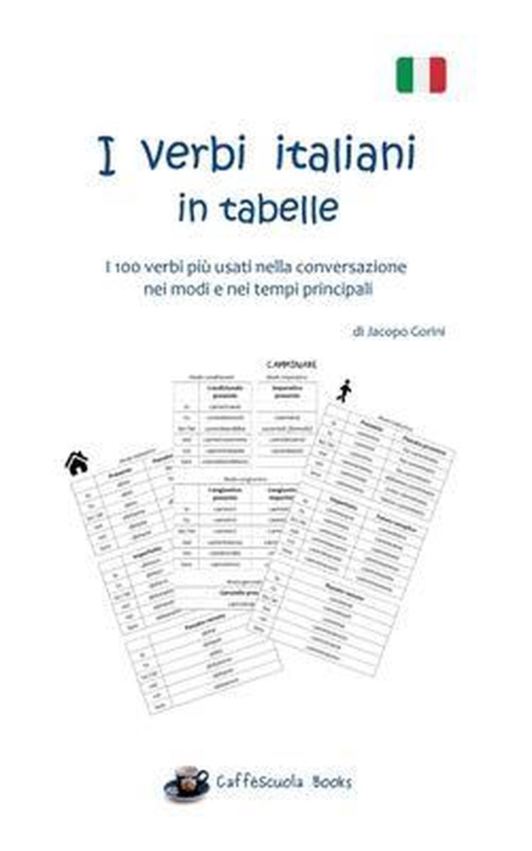 Caffèscuola Books- I verbi italiani in tabelle | 9781692617356 | Jacopo ...