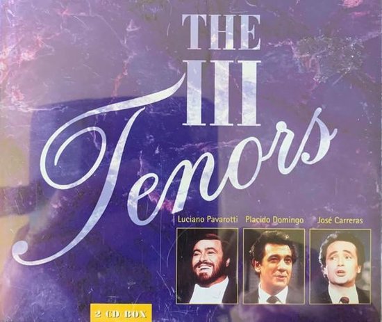 The 3 Tenors, Luciano Pavarotti, Jose Carreras, Placido Domingo | CD ...