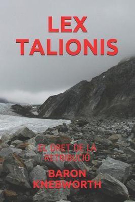 Lex Talionis, Baron Knebworth | 9798627140193 | Boeken | bol.com