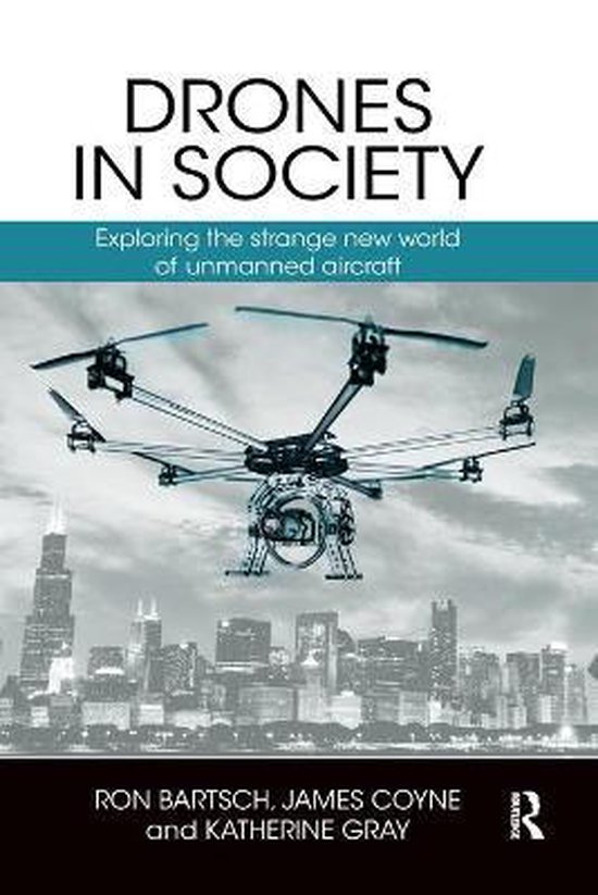 Drones in Society | 9781138362918 | Ron Bartsch | Boeken | bol.com