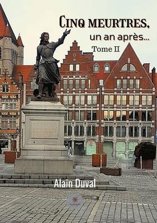 Cinq meurtres, un an apres..., Alain Duval | 9791037733917 | Boeken ...