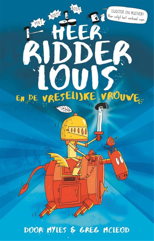 Heer ridder Louis en de vreselijke vrouwe, Myles Mcleod | 9789048861477 ...