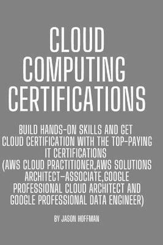 Cloud Computing Certifications | 9798560136178 | Jason Hoffman | Boeken | bol.com