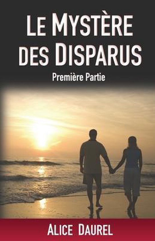 Le Mystere Des Disparus, Alice Daurel | 9798668447435 | Livres | bol