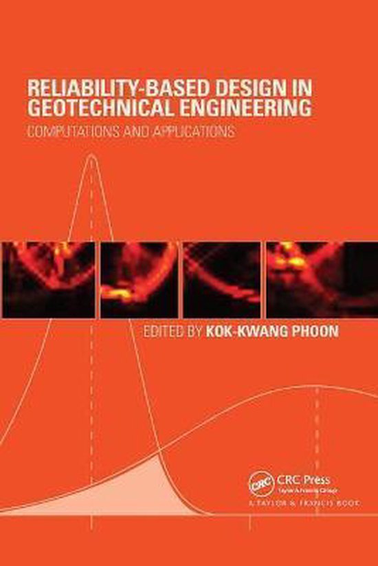 Reliability-Based Design in Geotechnical Engineering | 9780367864132 | Boeken | bol.com