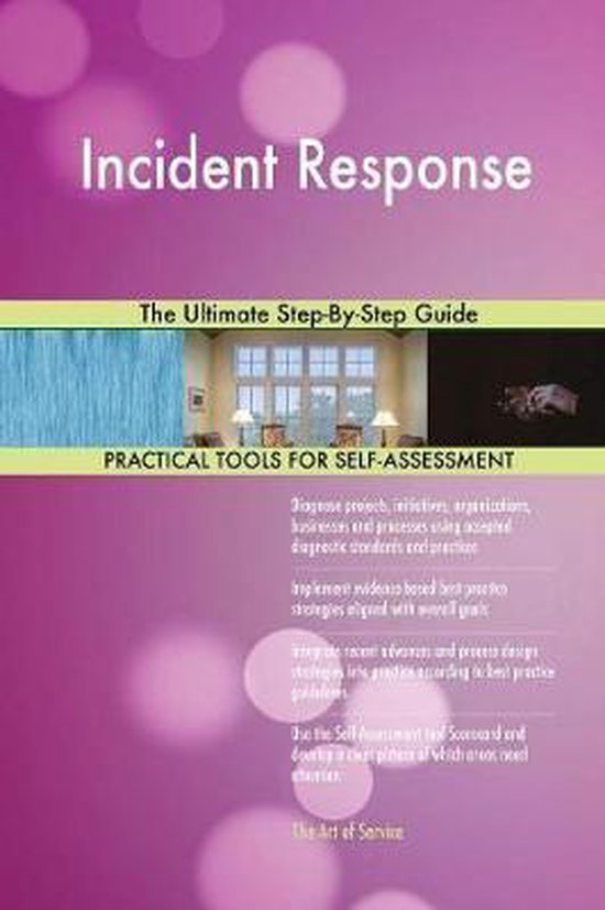 Incident Response The Ultimate Step-By-Step Guide | 9780655420750 ...