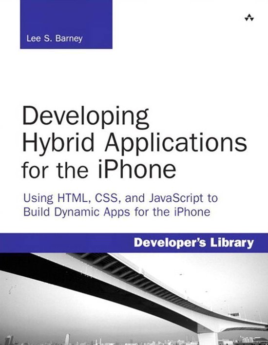 Developing Hybrid Applications for the iPhone: Using HTML, CSS, and JavaScript to... | bol.com