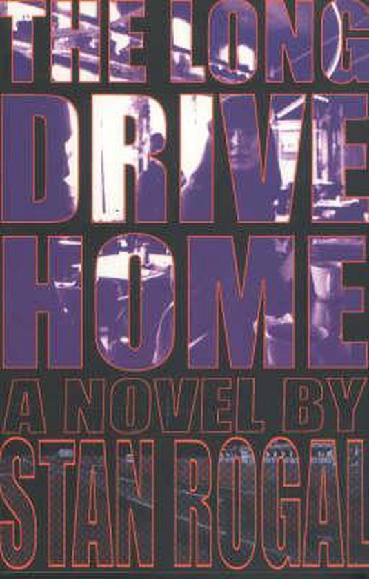 Long Drive Home, Stan Rogal | 9781895837568 | Boeken | bol.com