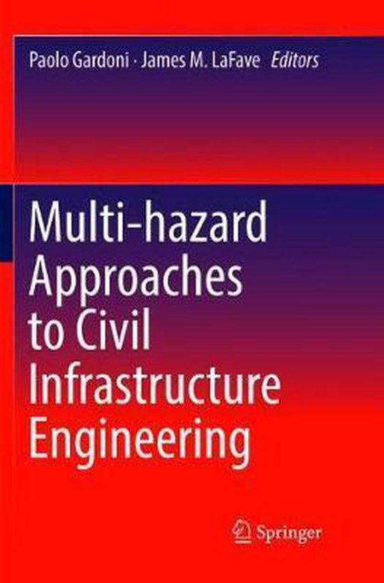 Multi-hazard Approaches to Civil Infrastructure Engineering | 9783319806334 | Boeken | bol.com
