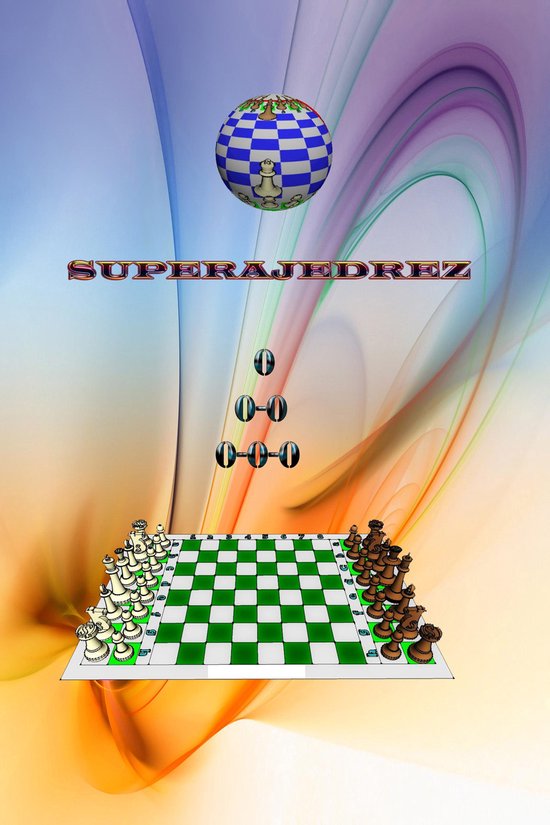 Superchess (ebook), Antonio Otero Estevez | 1230000333771 | Boeken | bol