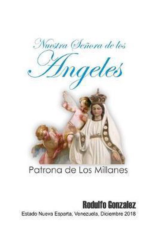 Nuestra Se ora de Los Angeles, Rodulfo Gonzalez | 9781794111189 | Boeken | bol.com
