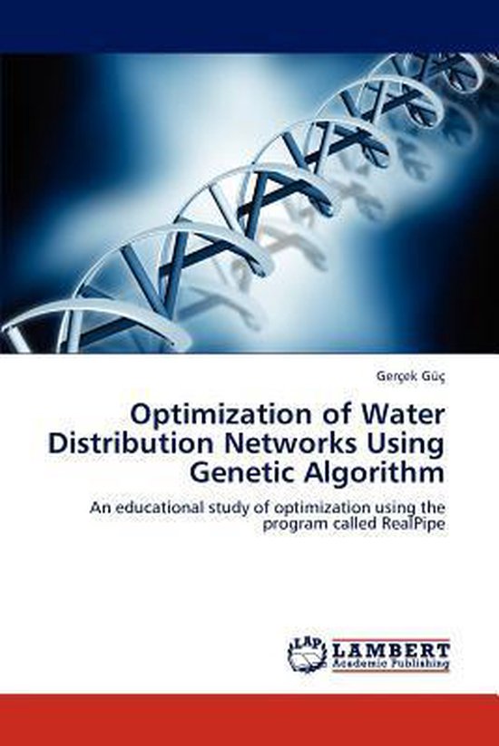 Optimization of Water Distribution Networks Using Genetic Algorithm | 9783843382953 |... | bol