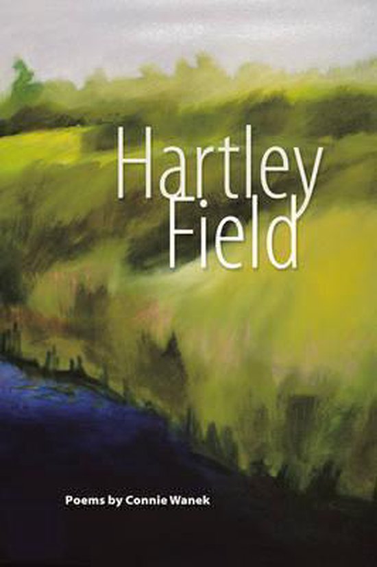 Hartley Field, Connie Wanek | 9780930100995 | Boeken | bol.com