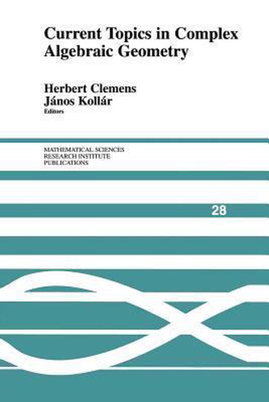 Current Topics In Complex Algebraic Geometry | 9781107403840 | Boeken ... Current Topics In Complex Algebraic Geometry | 9781107403840 | Boeken ...