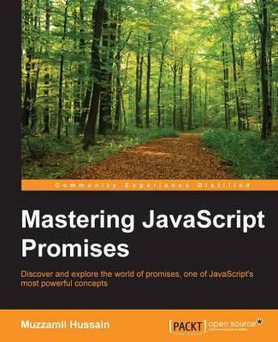 Mastering JavaScript Promises | 9781783985500 | Muzzamil Hussain | Boeken | bol.com