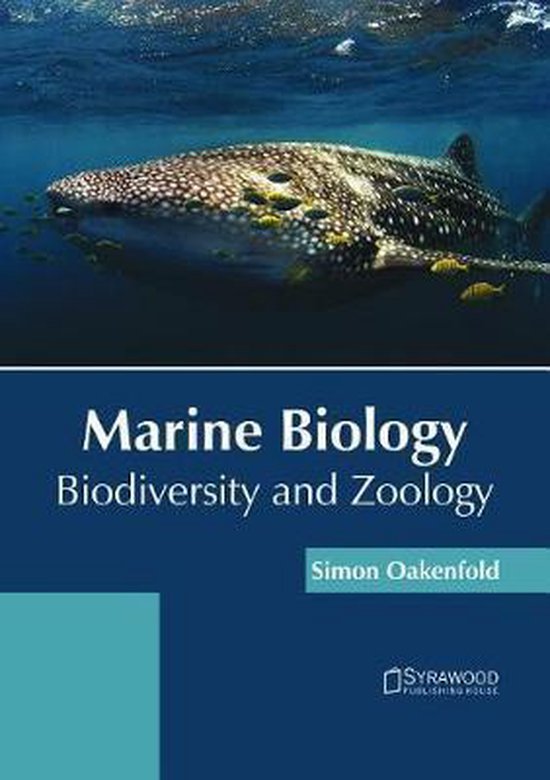 Marine Biology: Biodiversity and Zoology | 9781682866054 | Oakenfold ...