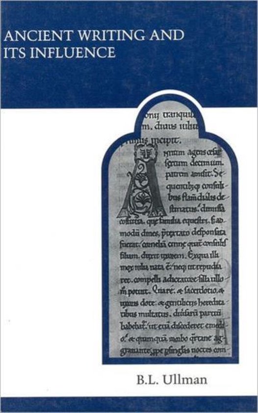Ancient Writing and Its Influence | 9780802064356 | Berthold L. Ullman ...
